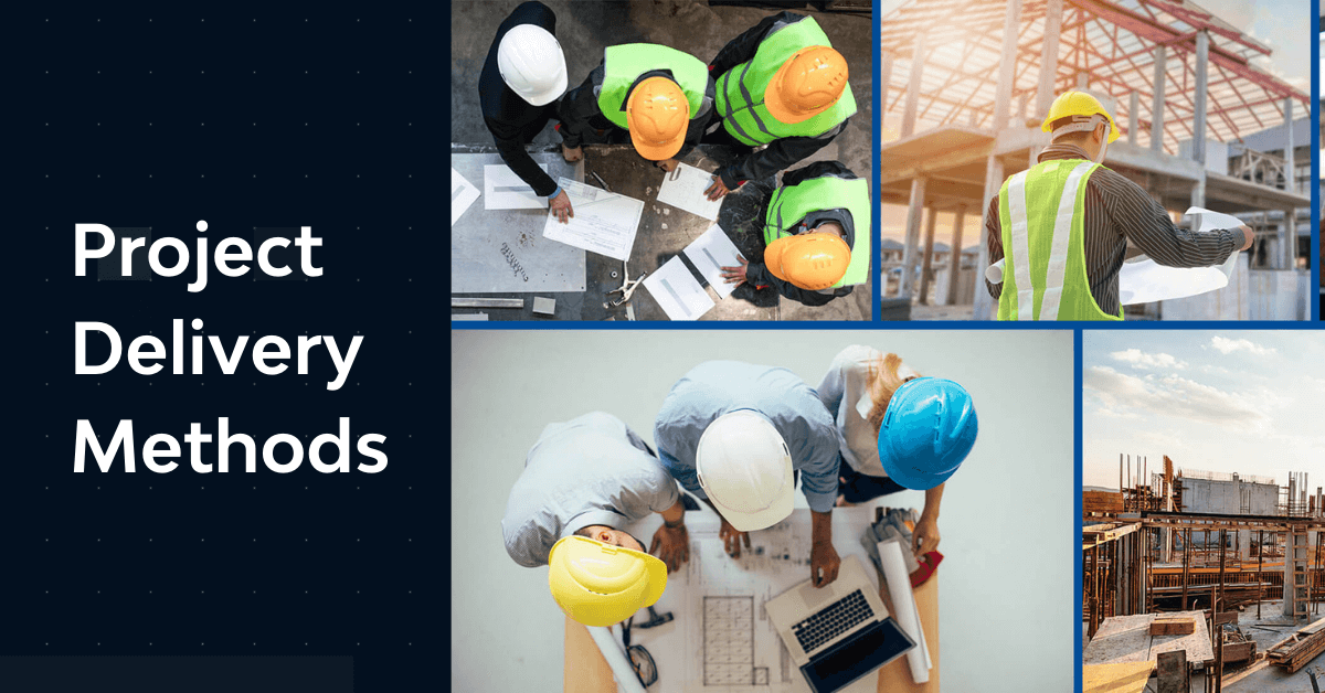 Integrated Construction Project Delivery Methods - Pros & Cons