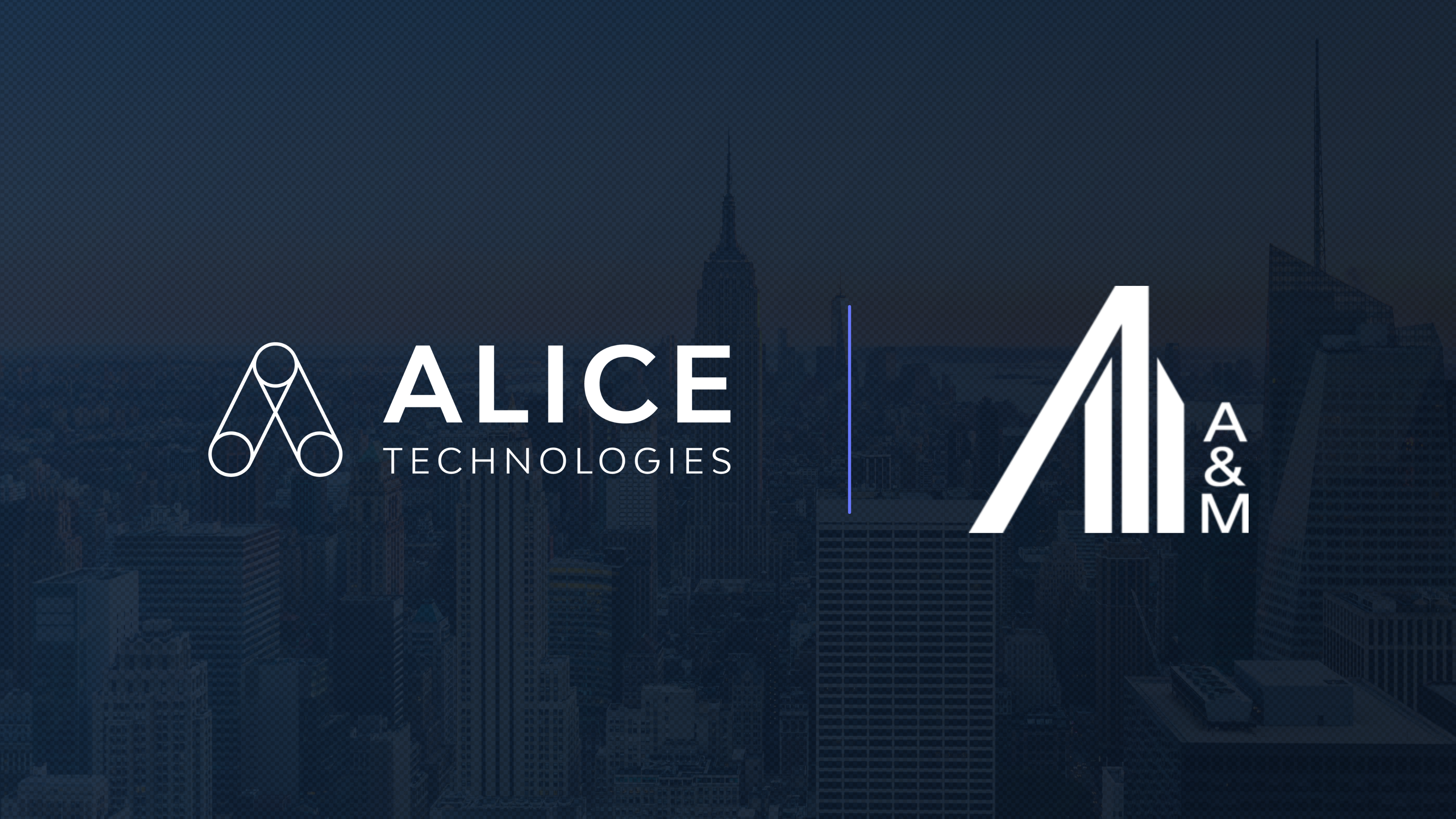 ALICE Technologies and Alvarez & Marsal Announce Strategic Partnership ...